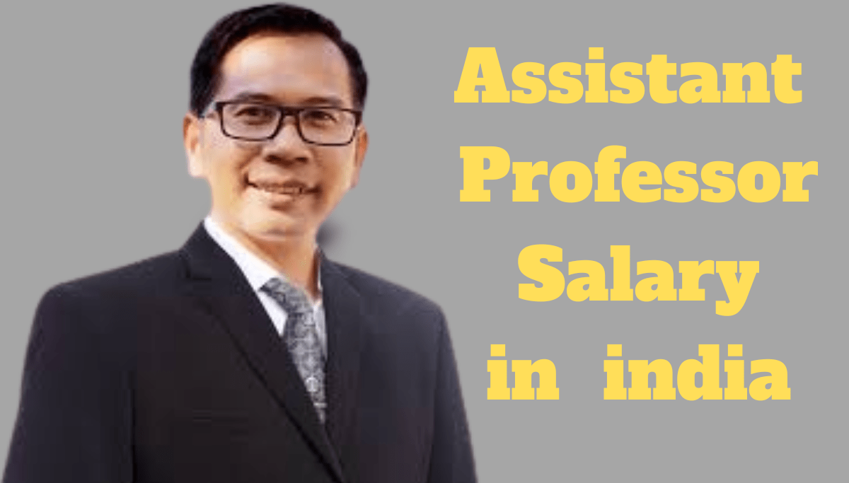 Assistant Professor Salary In India - Vacancy 2024